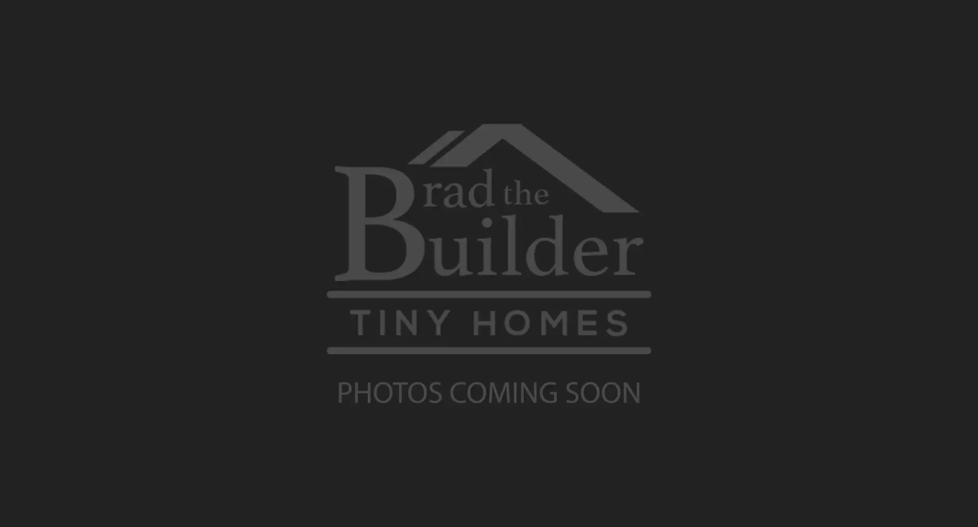 Tiny Homes by Brad The Builder Tiny Homes